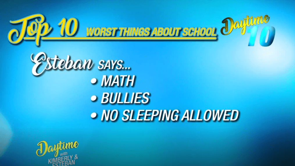 Daytime 10 - Worst things about school